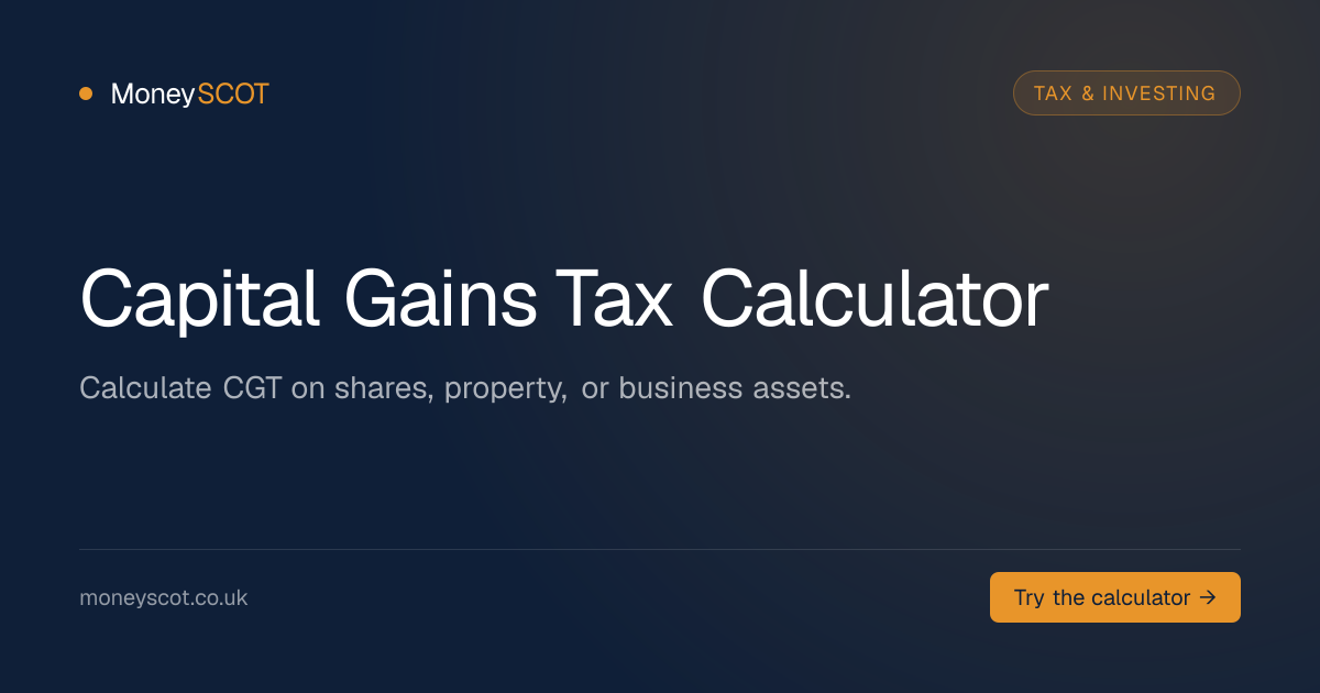 Scottish Capital Gains Tax Calculator 2026/27 | MoneySCOT